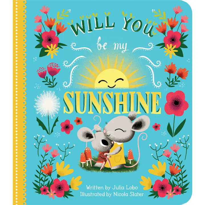 Will You Be My Sunshine Board Book – Terra Cottage